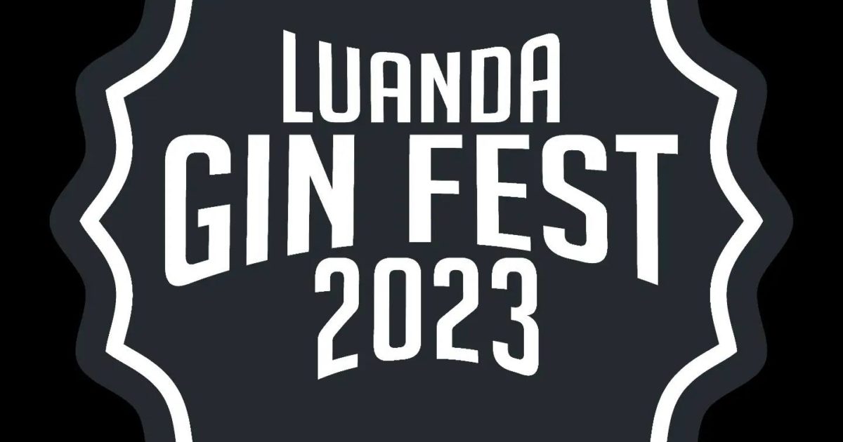 O Luanda Gin Fest 2023 – LNL – Where to Dine, Drink & Stay in Angola